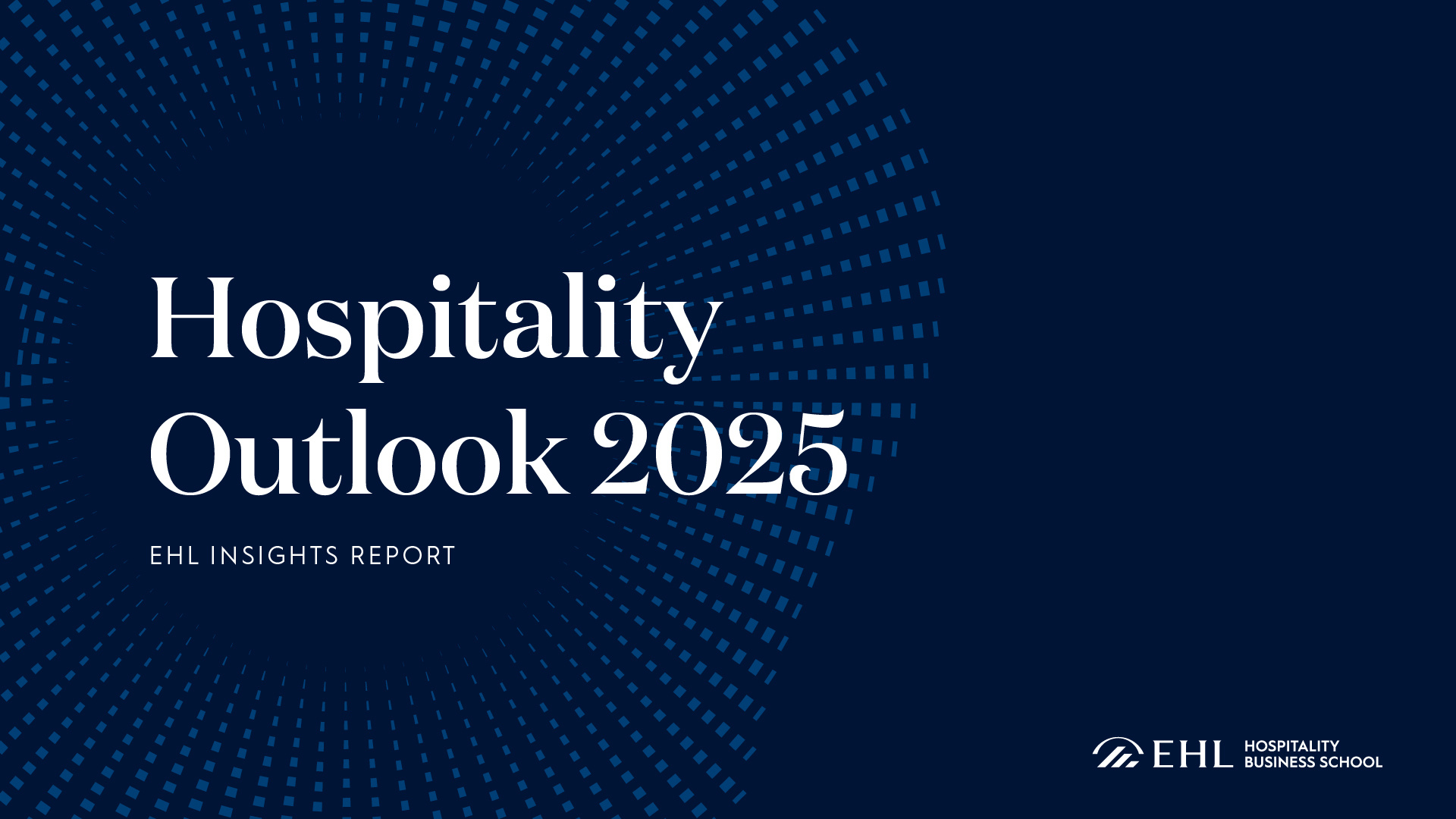 EHL Insights Report: Hospitality Outlook 2025